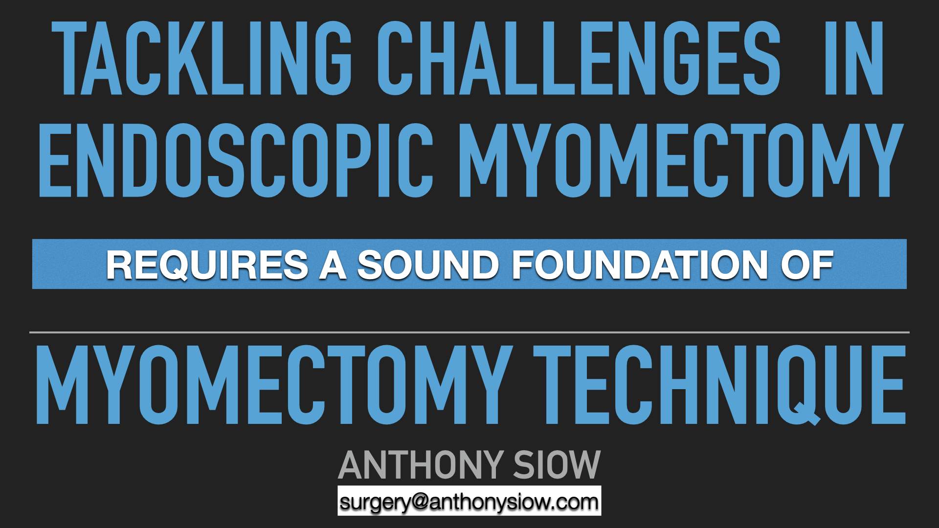 Fibroid Treatment & Surgery 2024 - Anthony Siow